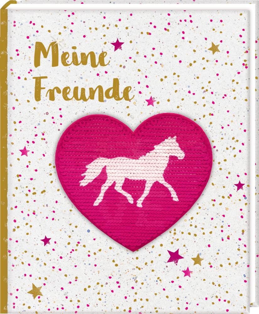 Freundebuch – Pferdefreunde – Meine Freunde: mit Wendepailletten-Patch ...
