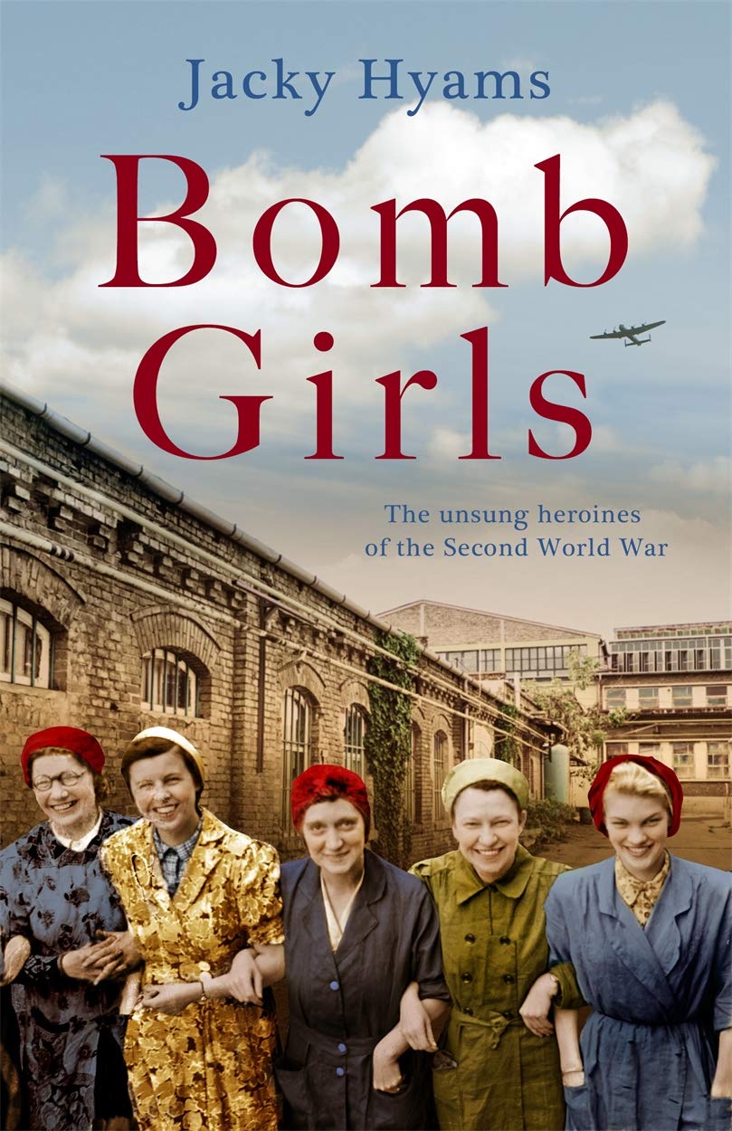 Buy Bomb Girls - Britain's Secret Army: The Munitions Women of World ...