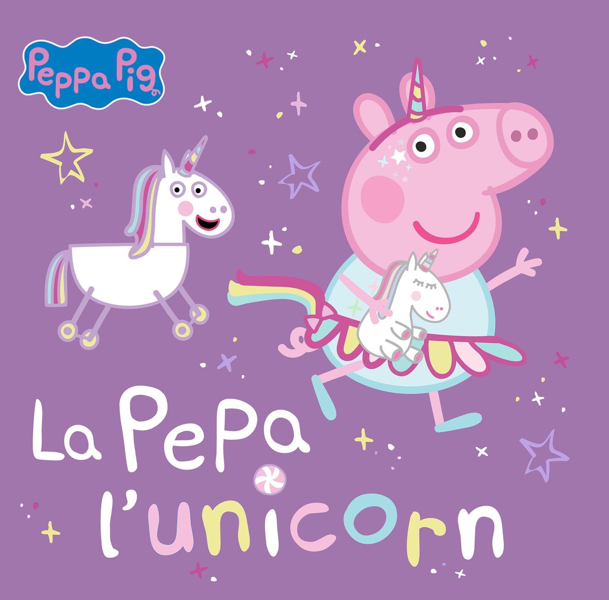 Peppa Pig. Un cuento - La Pepa l'unicorn : Hasbro, eOne, Penguin Random ...
