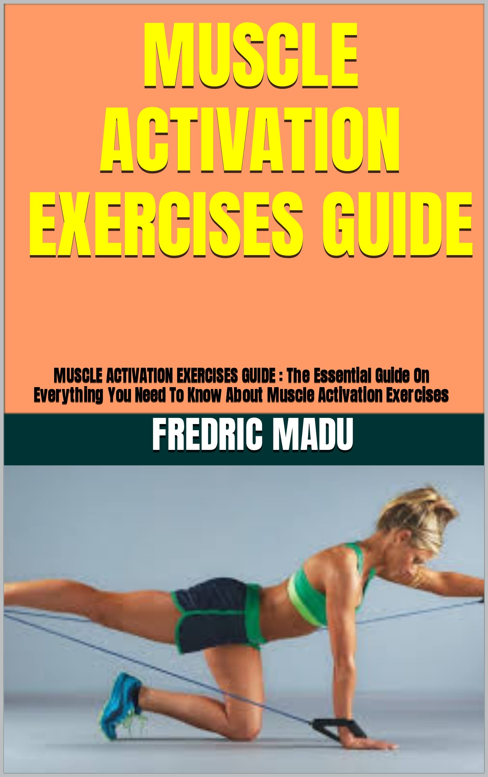 MUSCLE ACTIVATION EXERCISES GUIDE: MUSCLE ACTIVATION EXERCISES GUIDE ...