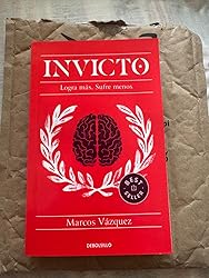 Invicto: Logra Más, Sufre Menos: Entrenamiento mental para lograr más y ...