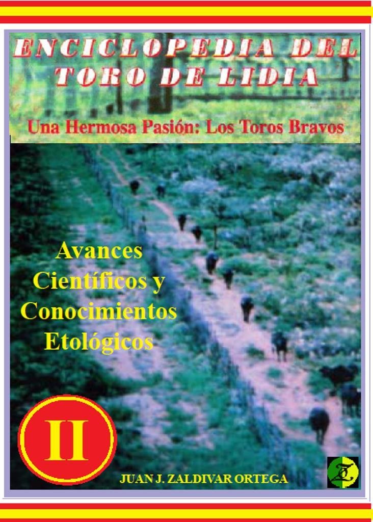 ENCICLOPEDIA DEL TORO BRAVO II ( AVANCES CIENTÍFICOS Y ETOLOGICOS ...