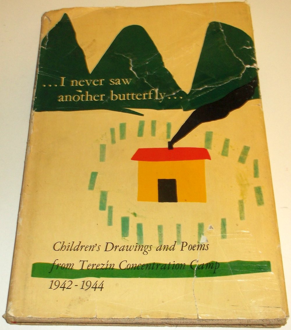 I Never Saw Another Butterfly: Children's Drawings and Poems From ...
