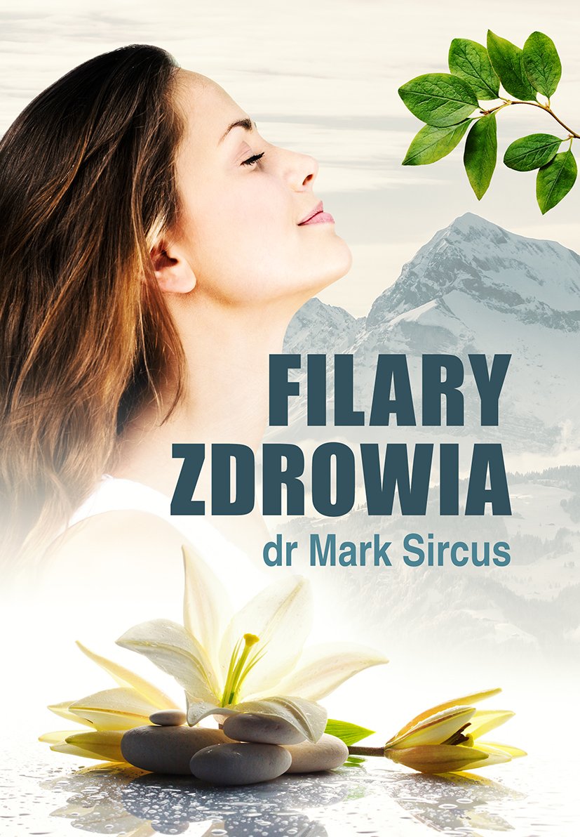 Filary zdrowia: Mark Sircus: 9788380210516: Amazon.com: Books