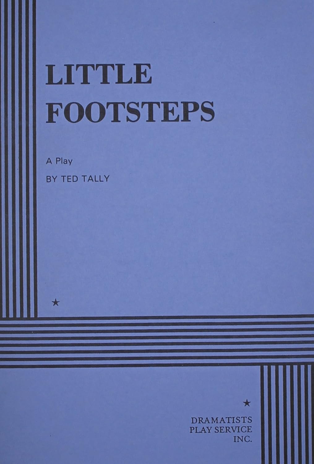 Little Footsteps: Ted Tally: 9780822206767: Amazon.com: Books