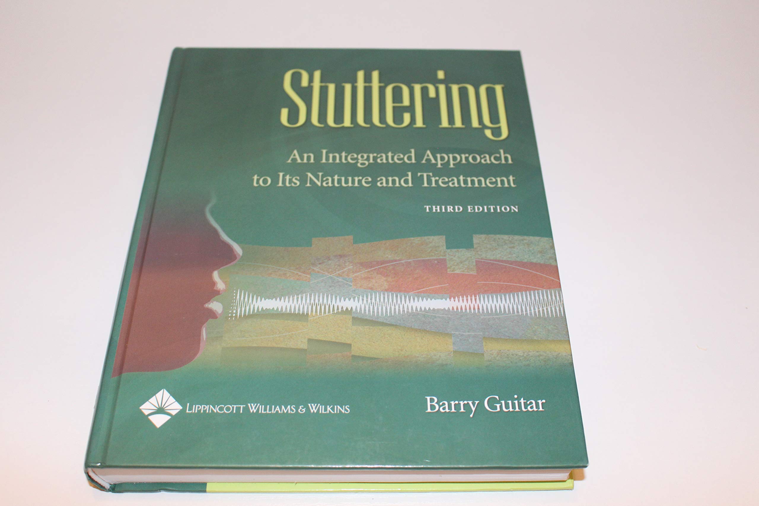 Stuttering: An Integrated Approach to Its Nature and Treatment: Amazon ...