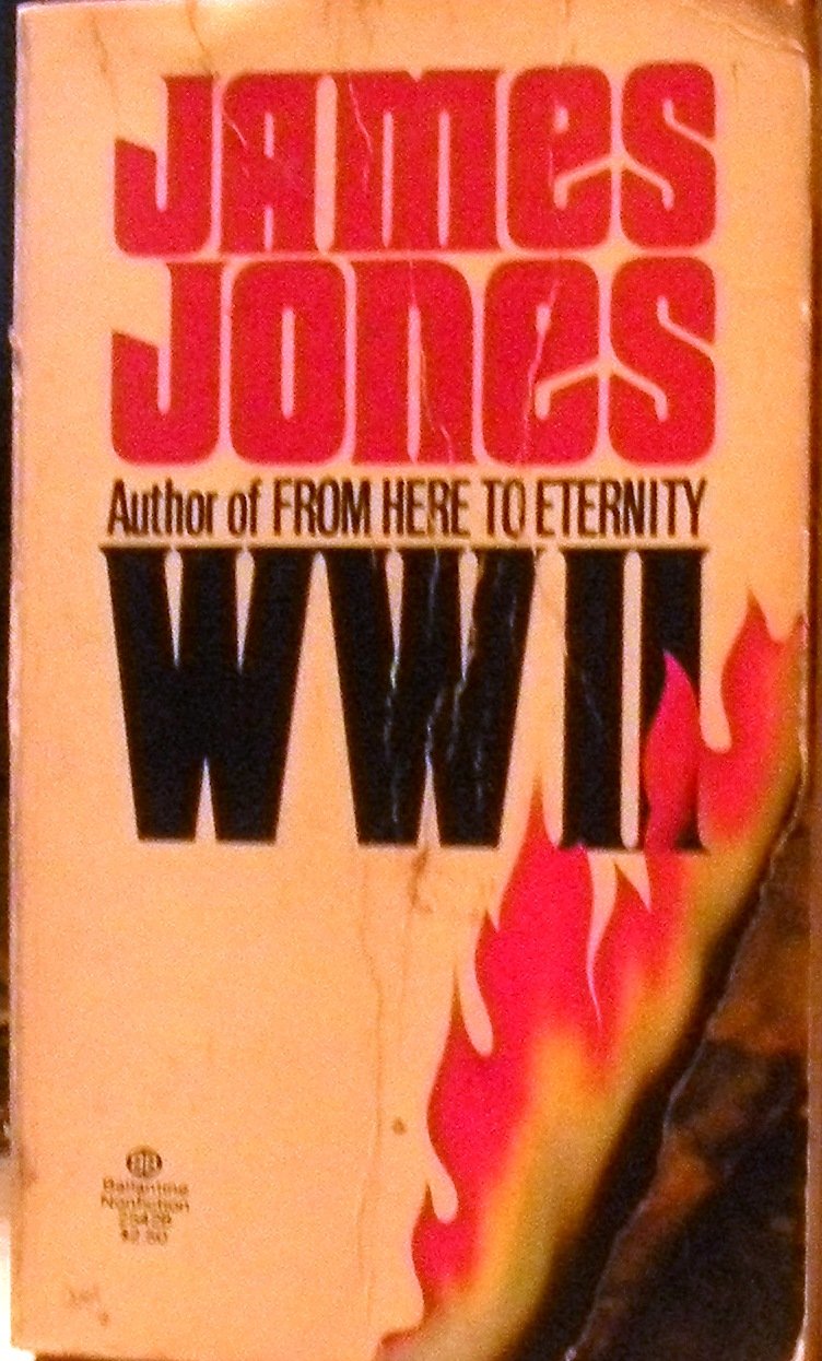 WWII: James Jones: James Jones, Art Weithas: 0345251261795: Amazon.com ...
