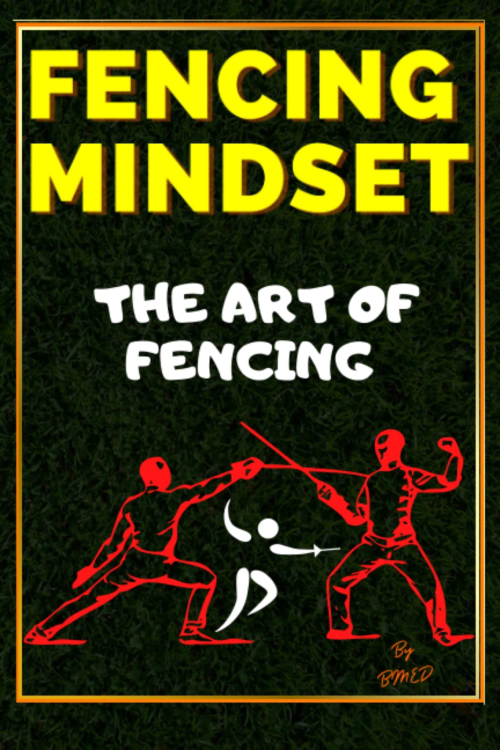 "Fencing Mindset:Developing Mental and Skill of Champions in Training ...