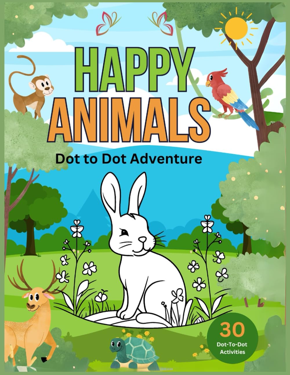 Happy Animals Dot-To-Dot Adventure: Fun Connect The Dots Activity Book ...