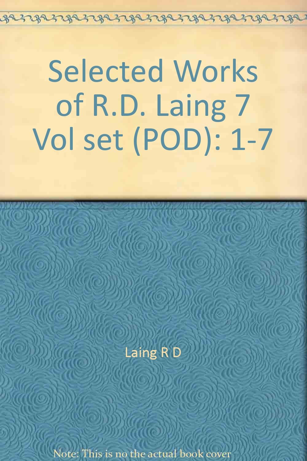 Selected Works of R.D. Laing 7 Vol set (POD) (Routledge Library ...