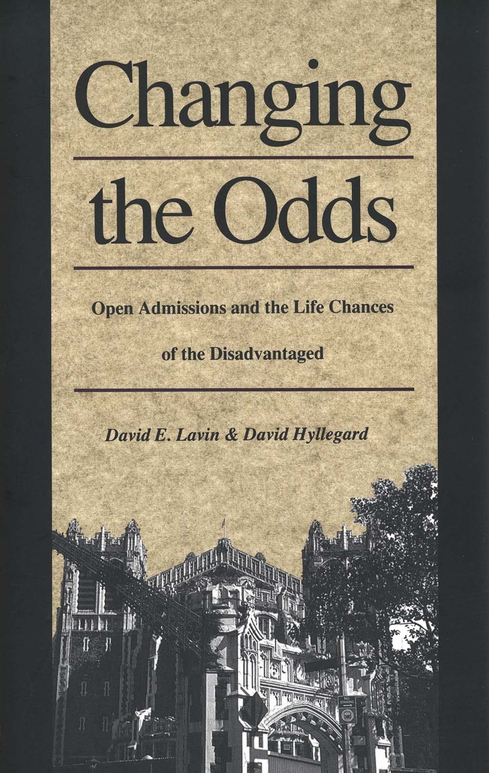 Changing the Odds: Open Admissions and the Life Chances of the ...