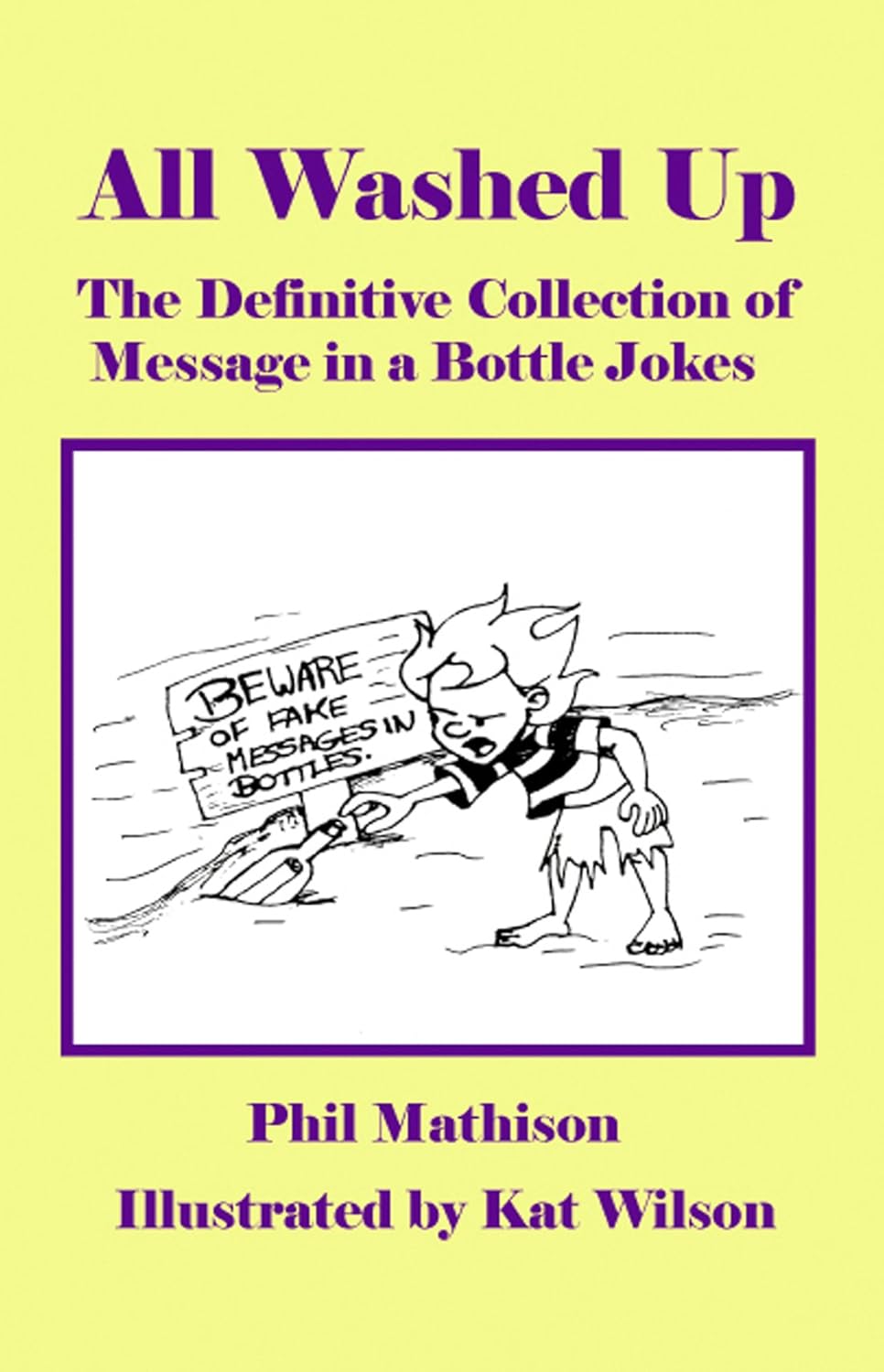 All Washed Up: The Definitive Collection of Message in a Bottle Jokes ...