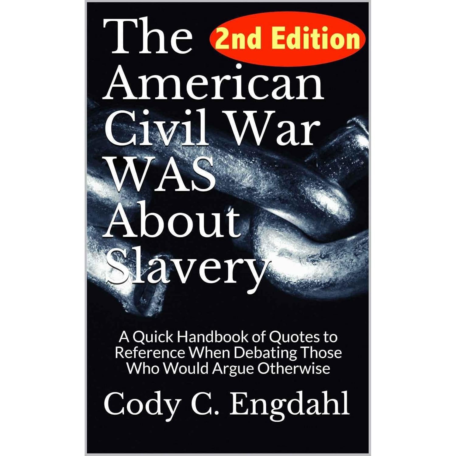 Amazon.com: The American Civil War WAS About Slavery: A Quick Handbook ...