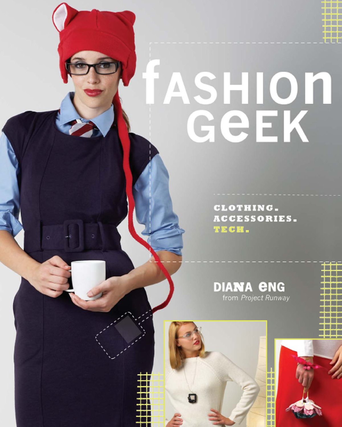 Fashion Geek: Clothes Accessories Tech: Eng, Diana: 9781600610837 ...