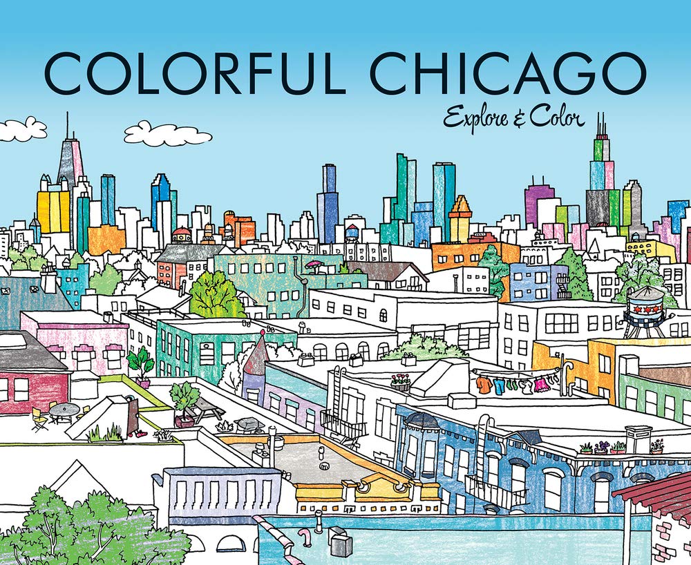 Amazon.com: Colorful Chicago: Explore & Color (Colorful Cities Books ...