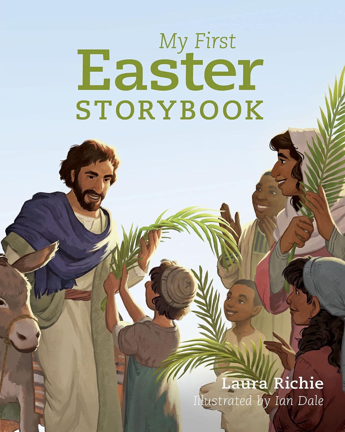 My First Easter Storybook (Bible Storybook Series): Richie, Laura, Dale ...