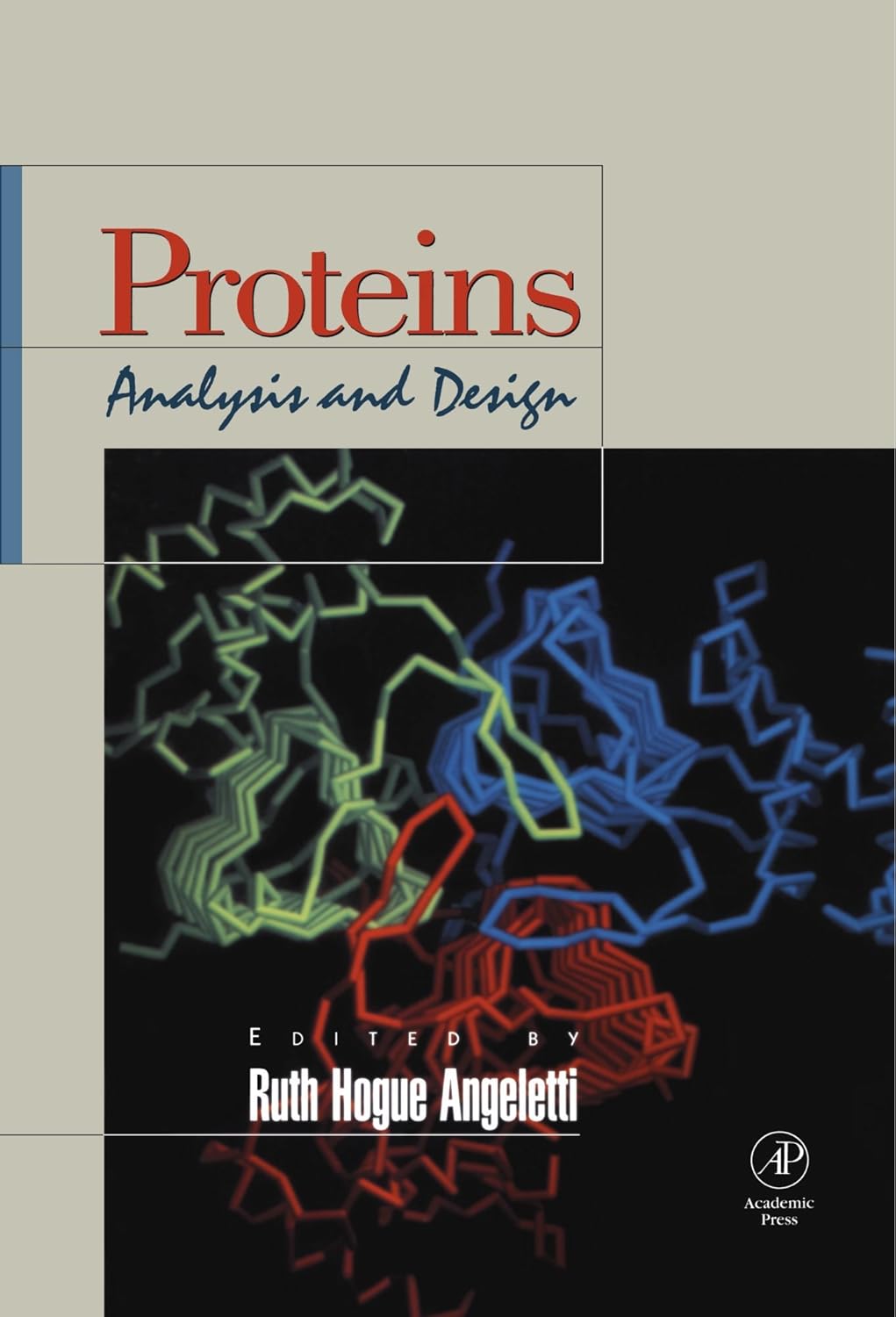 Proteins: Analysis and Design: Angeletti, Ruth Hogue: 9780123885418 ...
