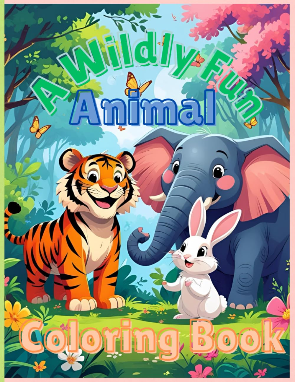 Amazon.com: A Wildly Fun Cartoon Animal Coloring Book For All Ages ...