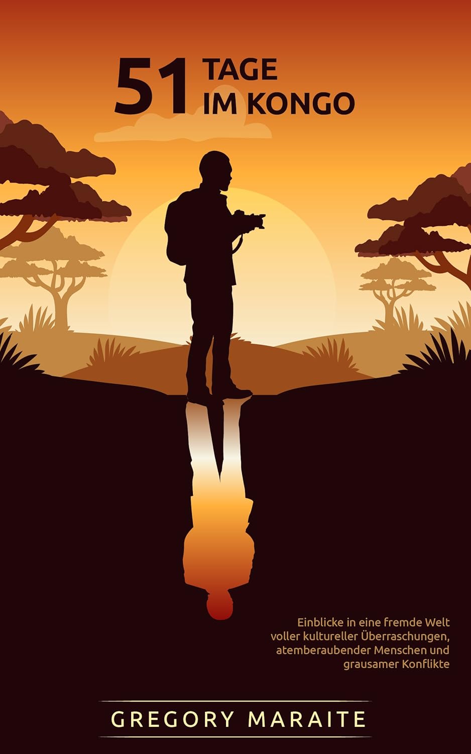 Amazon.com: 51 Tage im Kongo: Einblicke in eine fremde Welt voller ...
