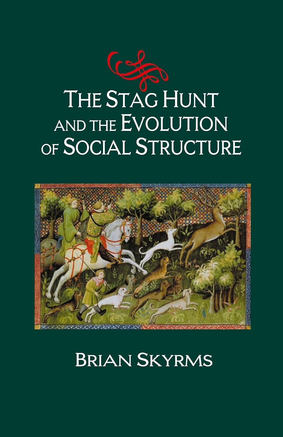 Amazon.com: The Stag Hunt and the Evolution of Social Structure ...