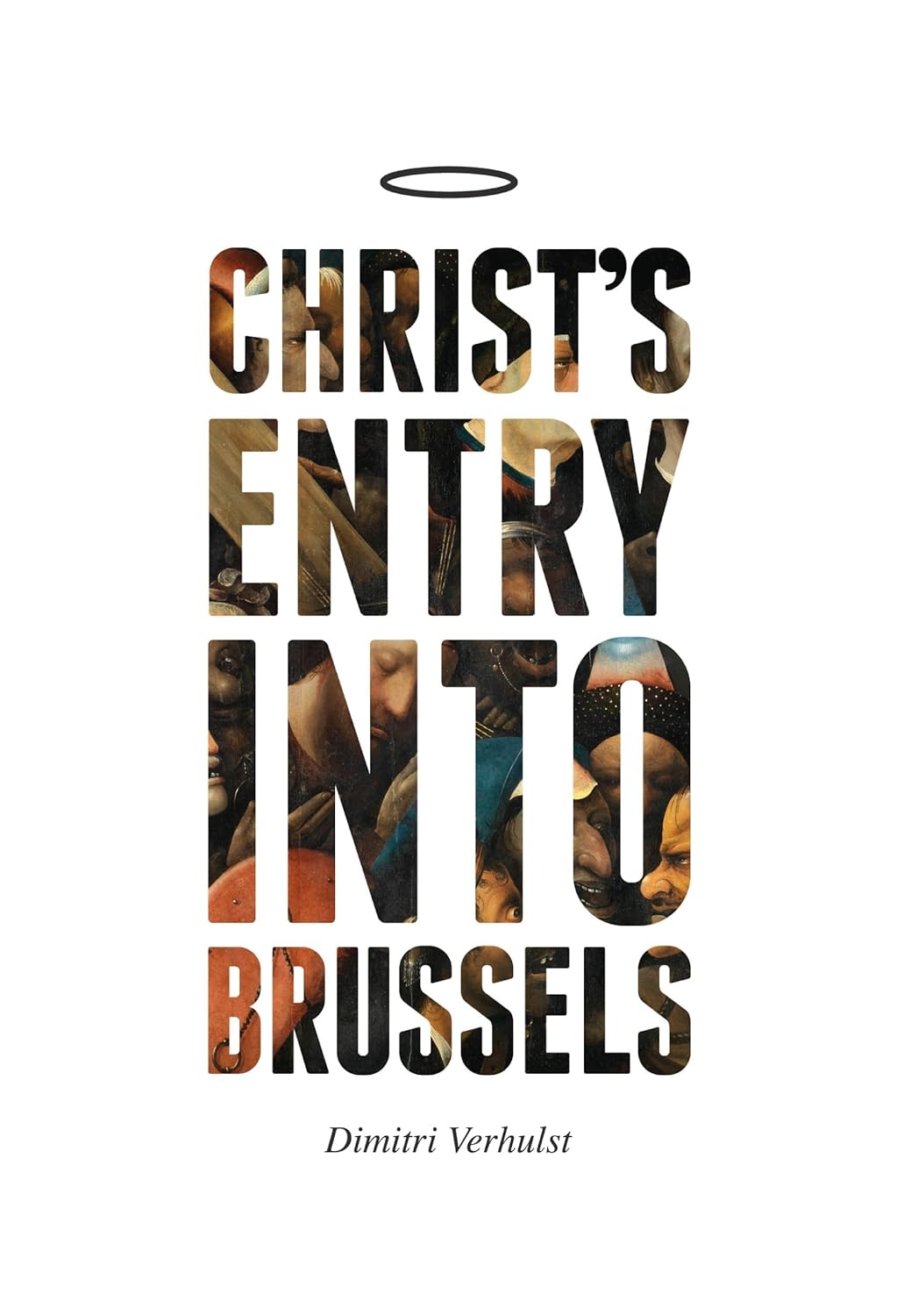 Christ’s Entry into Brussels: Amazon.co.uk: Dimitri Verhulst, David ...