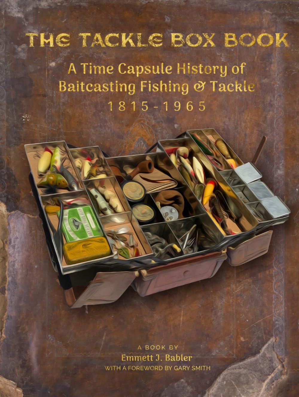 The Tackle Box Book: A Time Capsule History of Baitcasting Fishing ...