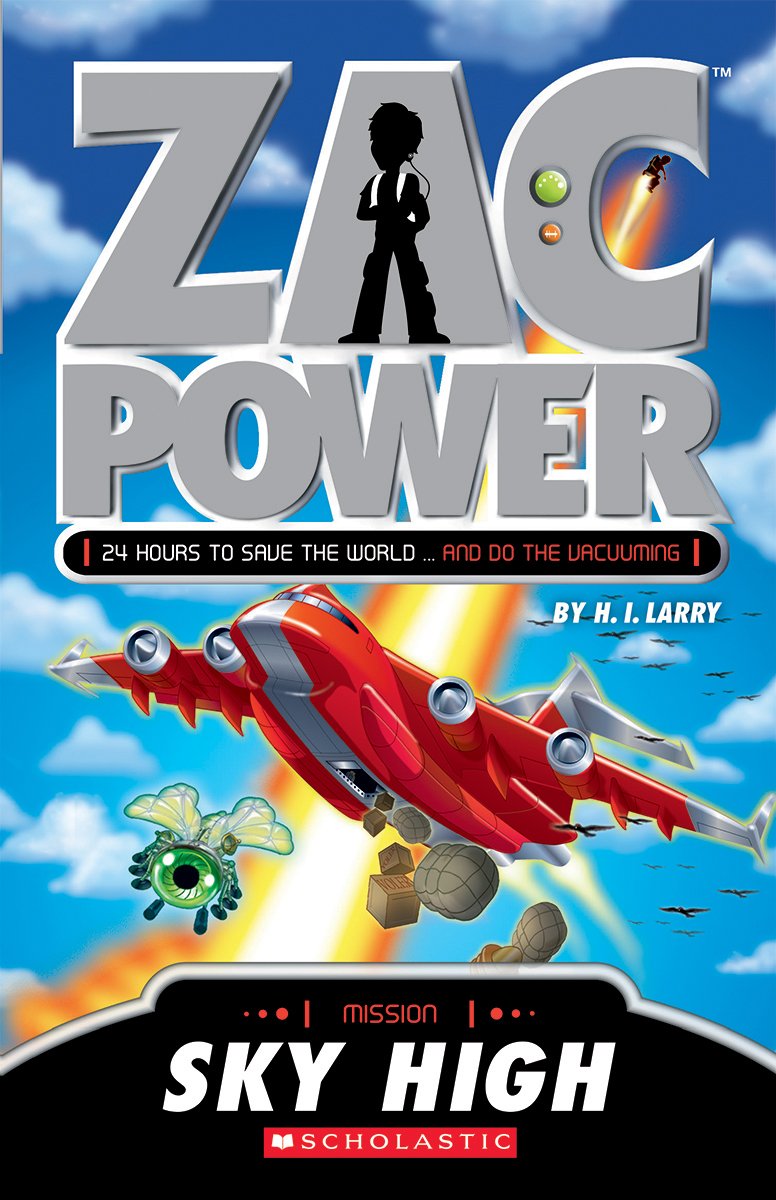 Zac Power: Sky High: Larry, H. I.: 9781443128773: Amazon.com: Books