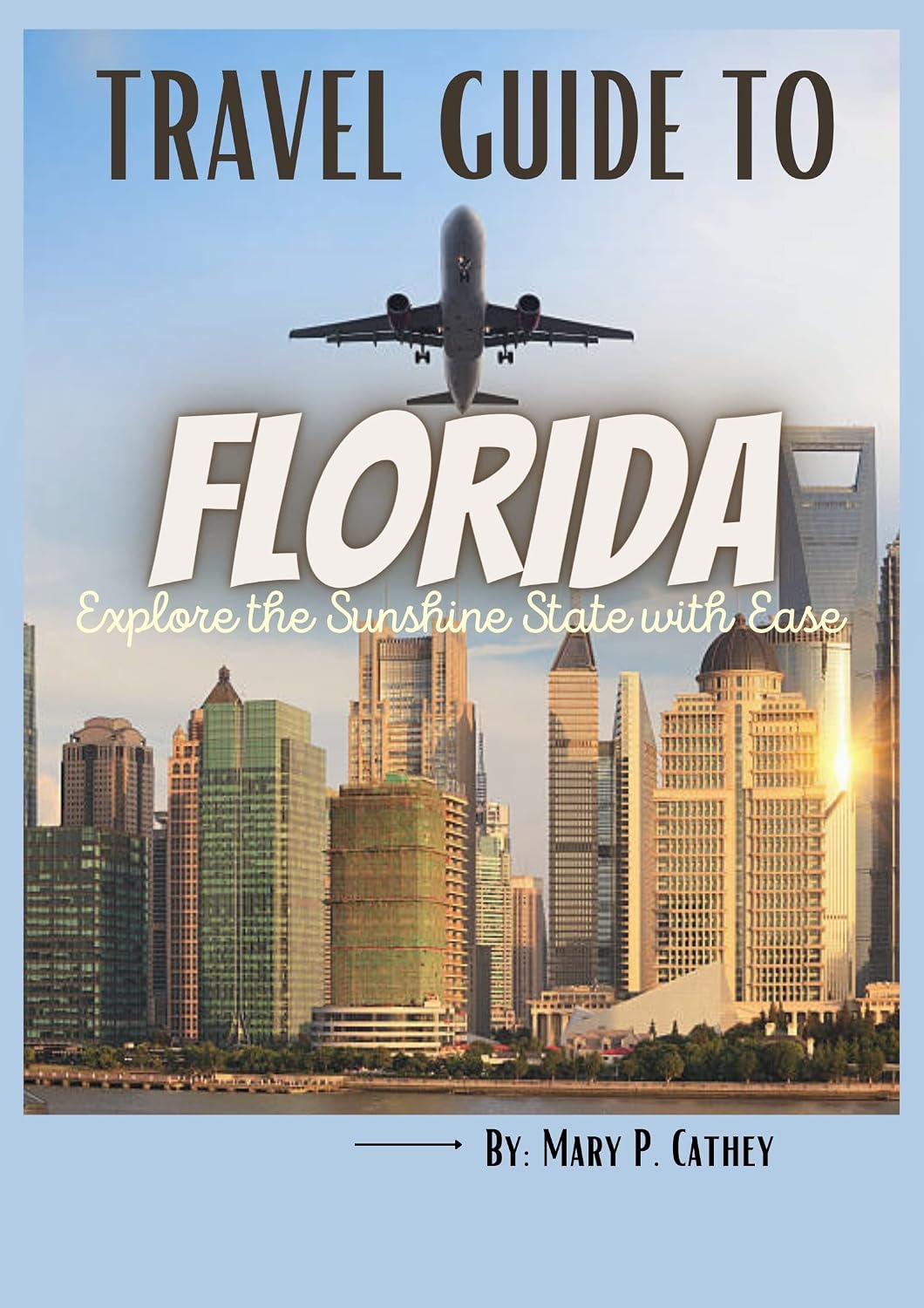 Amazon.com: TRAVEL GUIDE TO FLORIDA: Explore the Sunshine State with ...