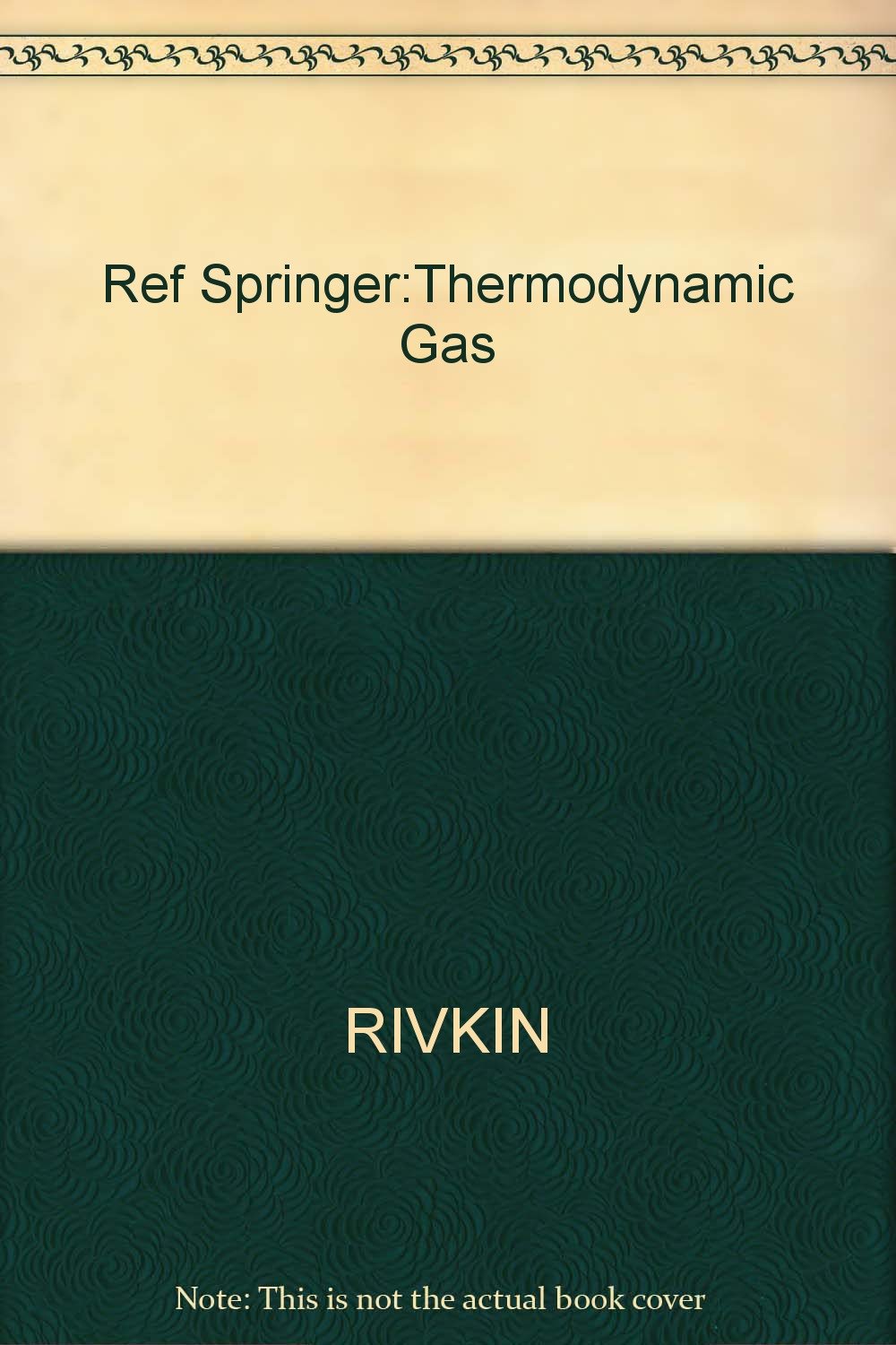 Ref Springer:Thermodynamic Gas: Rivkin, S. L.: 9780891167501: Amazon ...