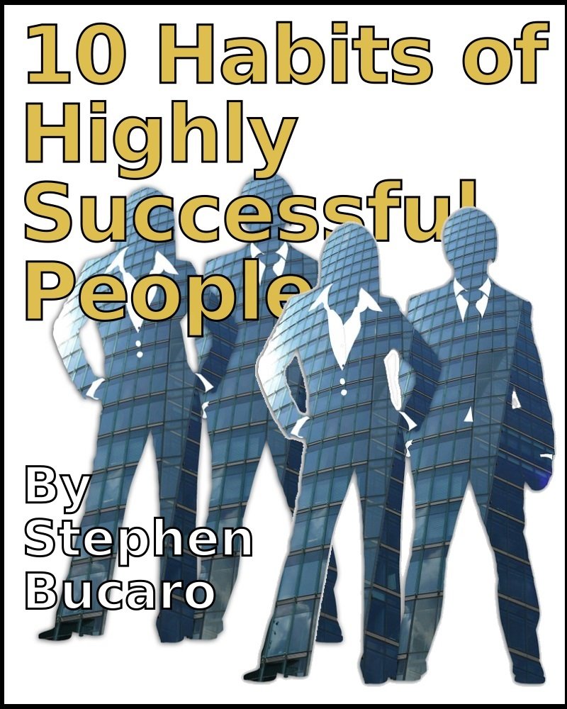 Amazon.com: 10 Habits of Highly Successful People eBook : Bucaro ...