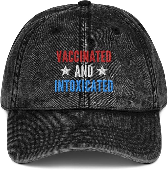 Vaccinated and Intoxicated Hat (Embroidered Vintage Cotton Twill Cap ...
