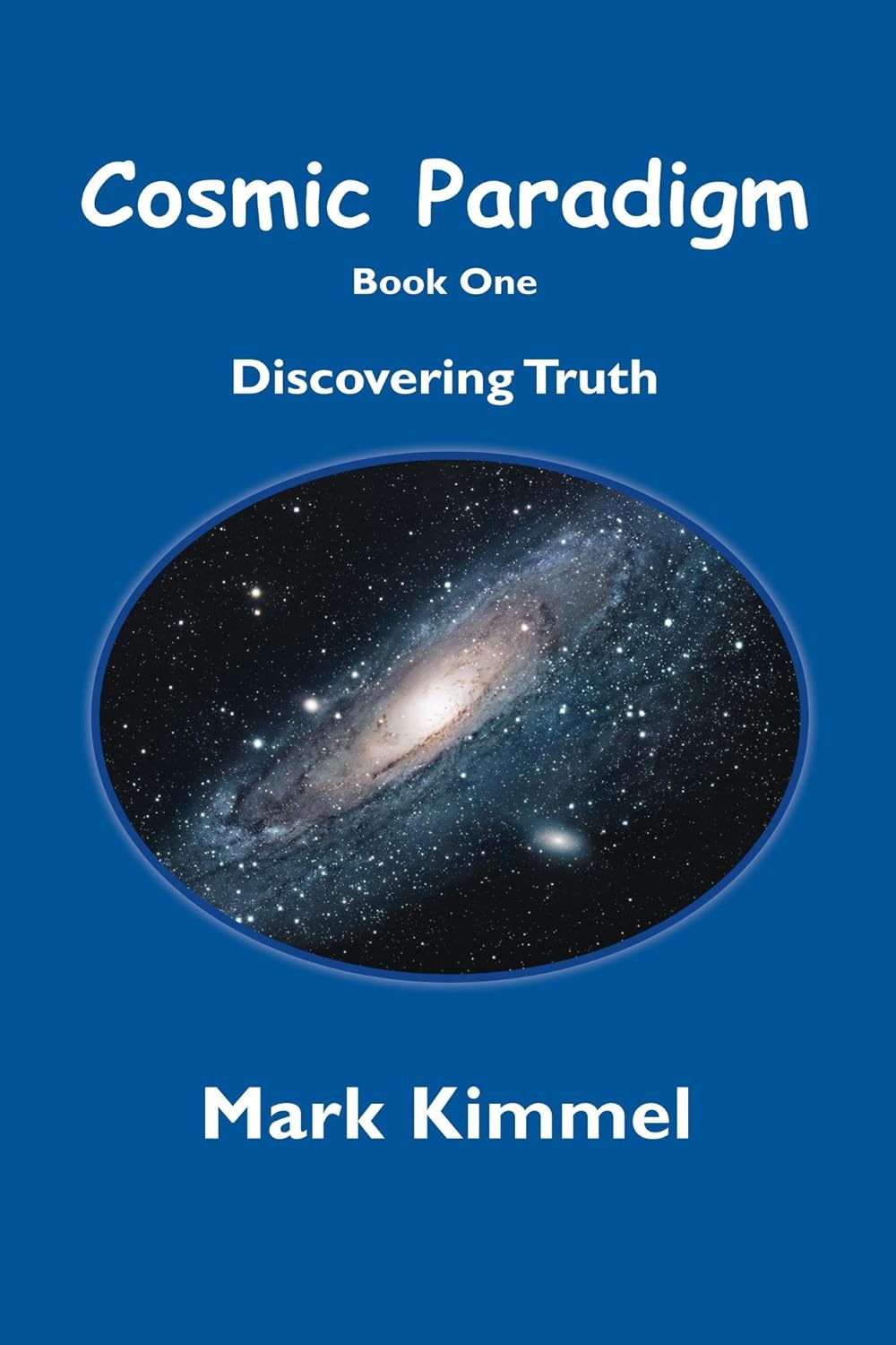 Cosmic Paradigm eBook : Kimmel, Mark: Amazon.in: Kindle Store