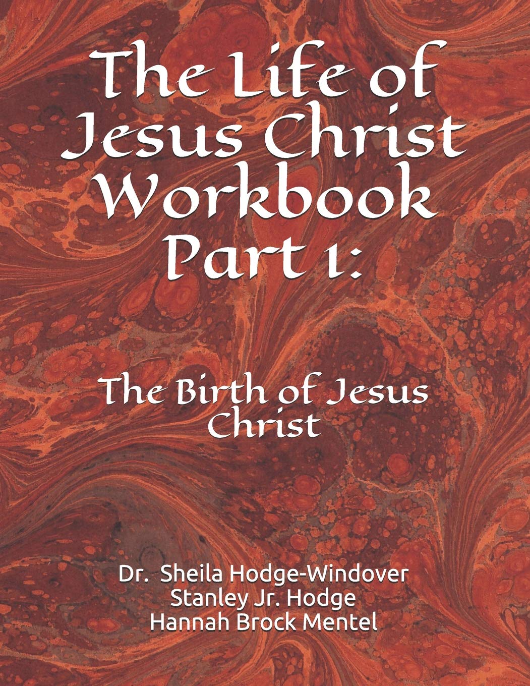 Buy The Life of Jesus Christ Workbook Part 1:: The Birth of Jesus ...