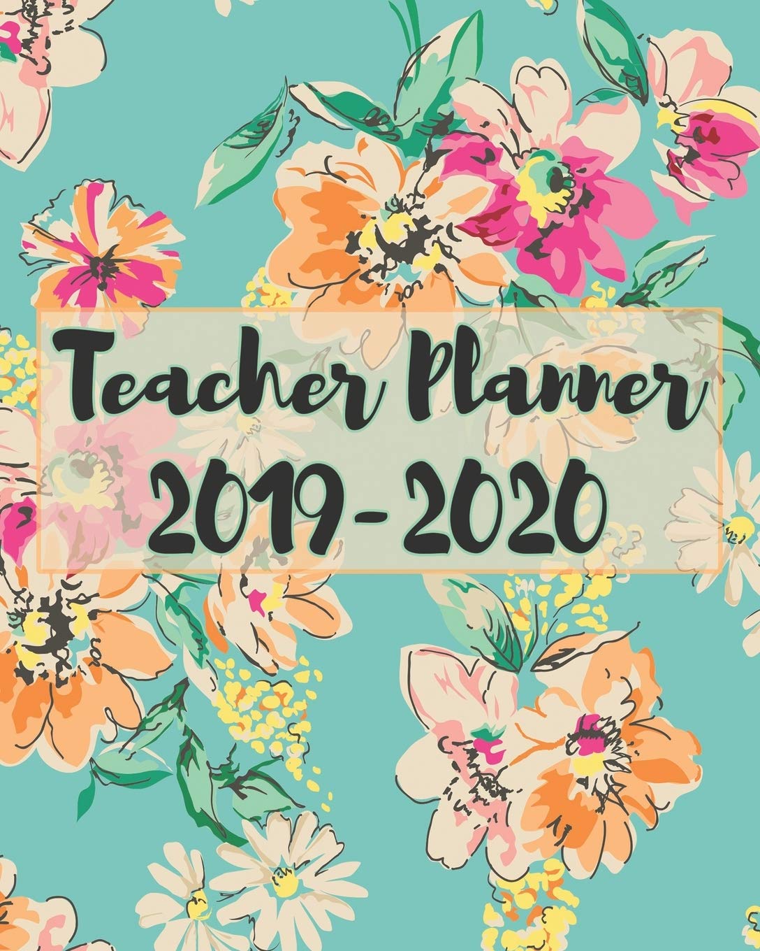 Teacher Planner 2019-2020 - Teacher Agenda For Class Organization and ...