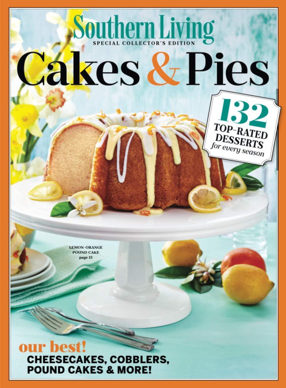 SOUTHERN LIVING Cakes & Pies: 132 Top-Rated Desserts for Every Season ...