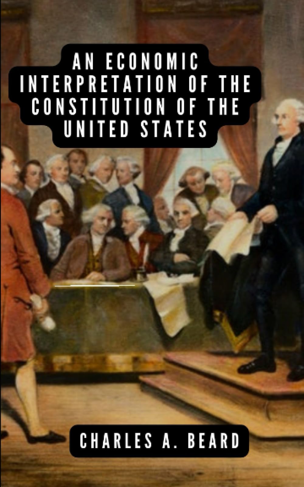 An economic interpretation of the Constitution of the United States ...
