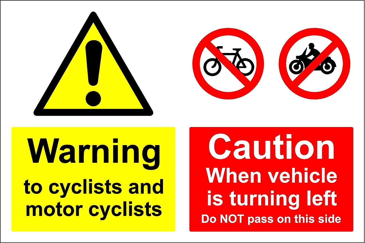 Cyclists And Motorcyclists beware vehicle turning left warning do not ...