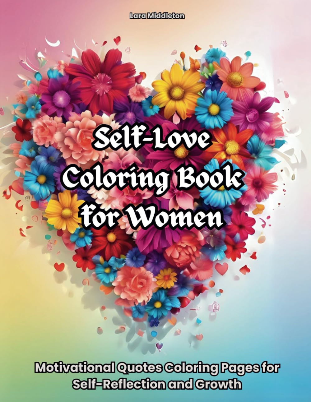 Amazon.com: Self-Love Coloring Book For Women: Motivational Quotes ...