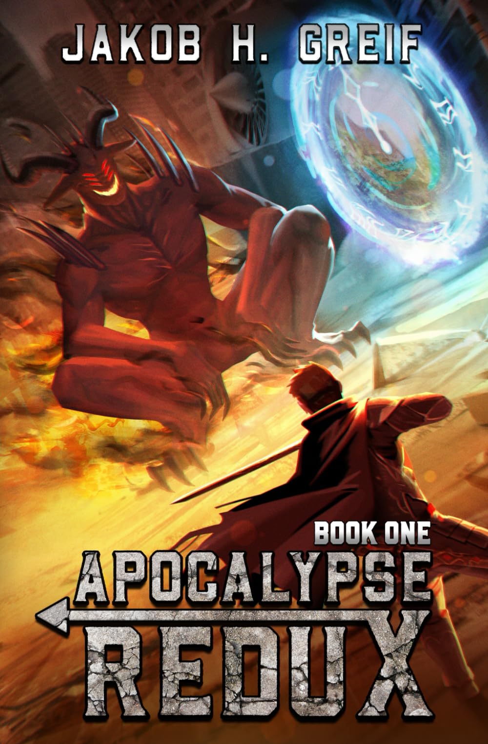 Apocalypse Redux - Book One: A LitRPG Time Regression Adventure: Greif, Jakob H.: 9798355476861 ...