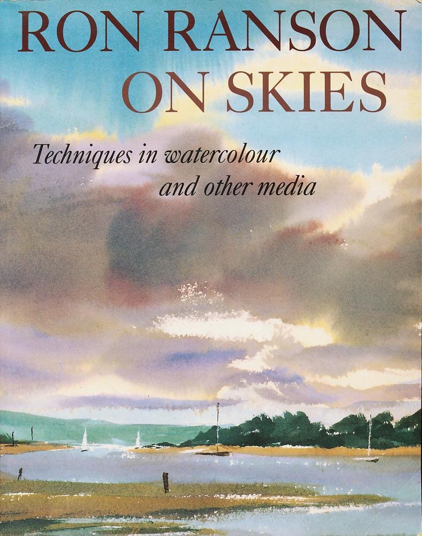Amazon | Ron Ranson on Skies: Techniques in Watercolour and Other Media ...