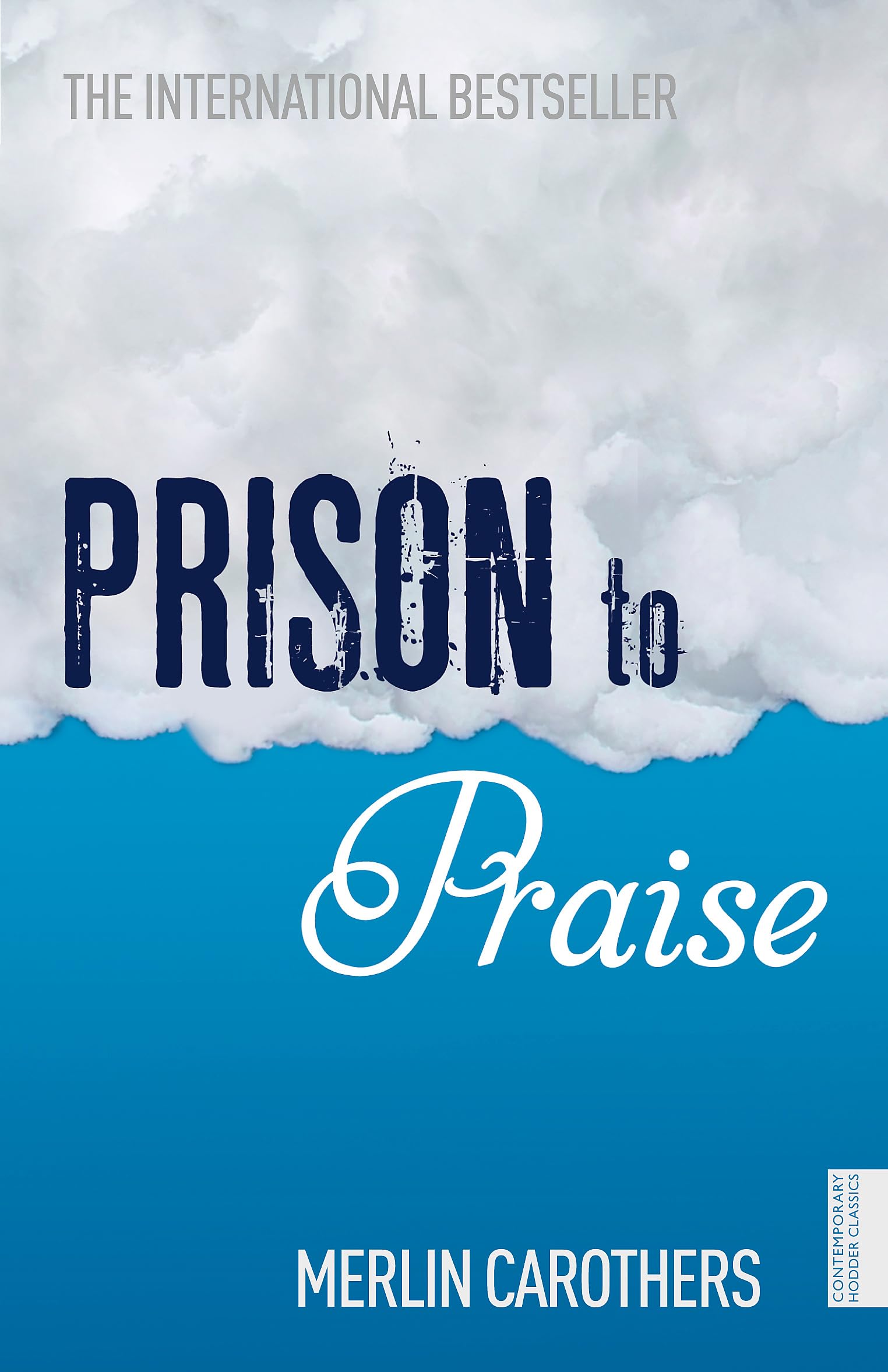 Prison to Praise: Amazon.co.uk: Carothers, Merlin: 9781444724202: Books
