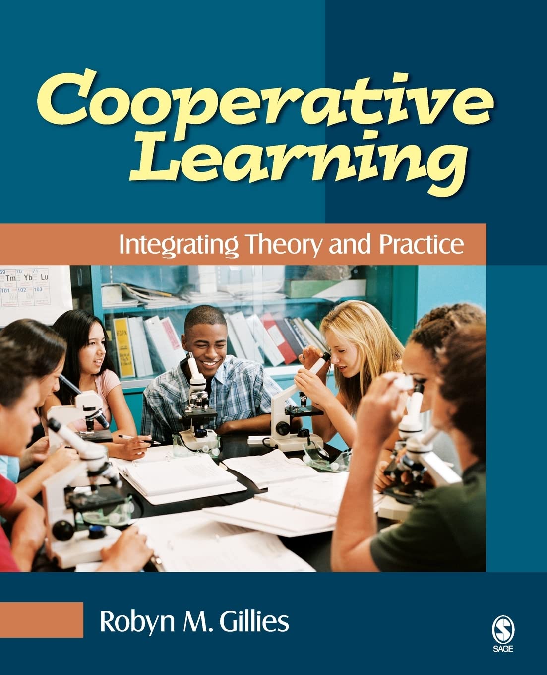 Cooperative Learning: Integrating Theory and Practice: Gillies, Robyn M ...