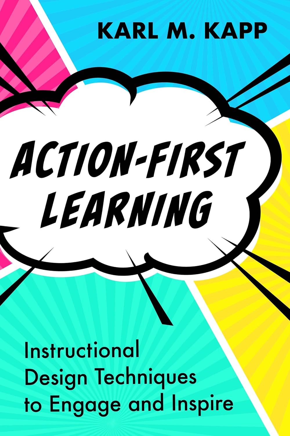 Amazon.com: Action-First Learning: Instructional Design Techniques to Engage and Inspire eBook ...