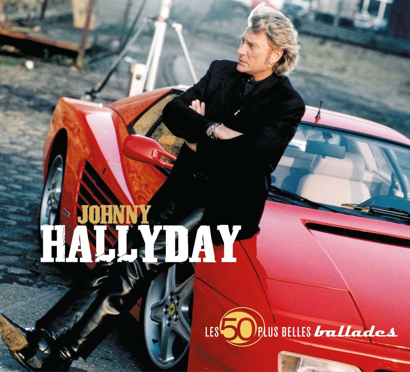 Les 50 Plus Belle Ballade : Hallyday, Johnny: Amazon.fr: CD et Vinyles}