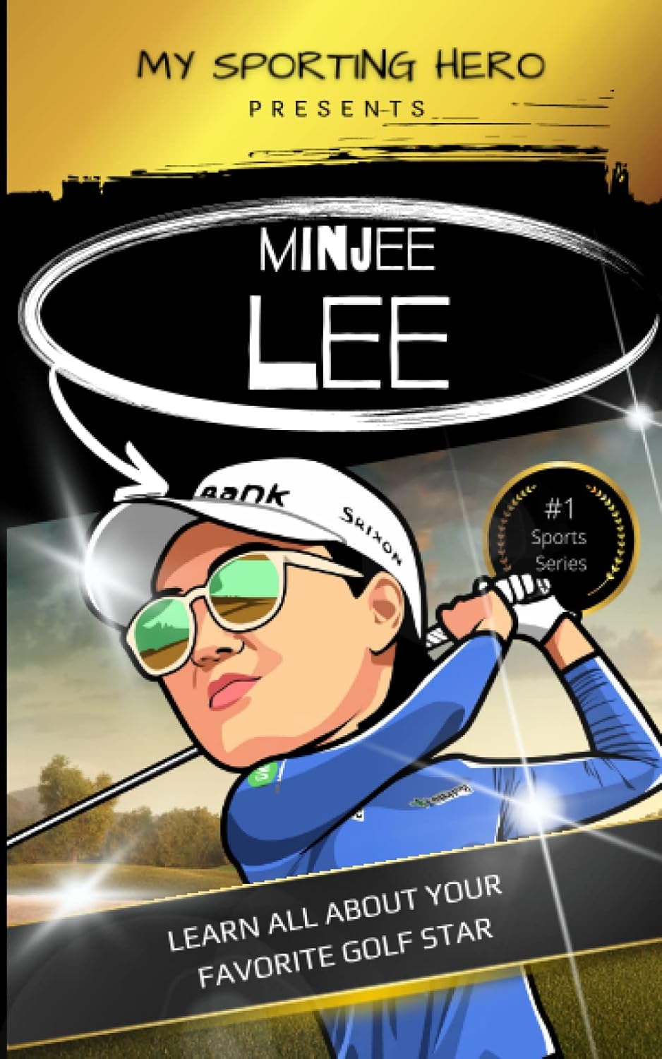 My Sporting Hero: Minjee Lee: Learn all about your favorite golf star (My Sporting Hero ...