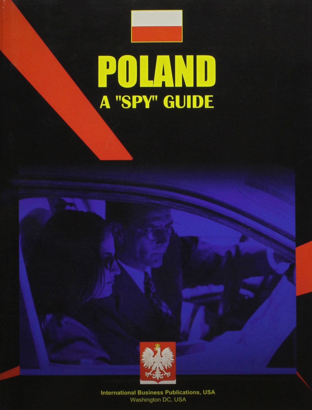 Poland: A Spy Guide (World Business and Investment Opportunities ...
