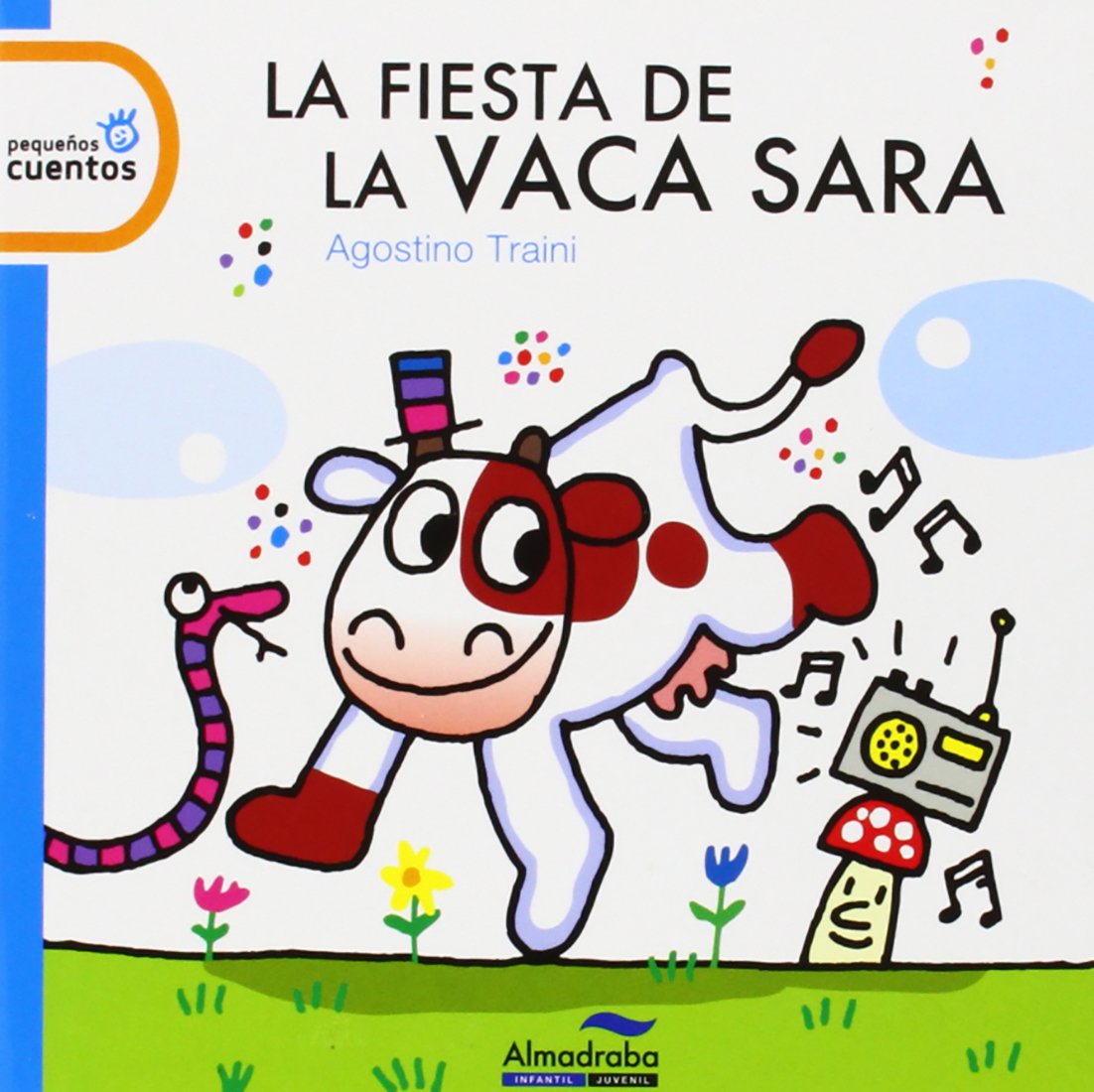 Amazon.com: La fiesta de la vaca Sara (Spanish Edition): 9788415207818 ...