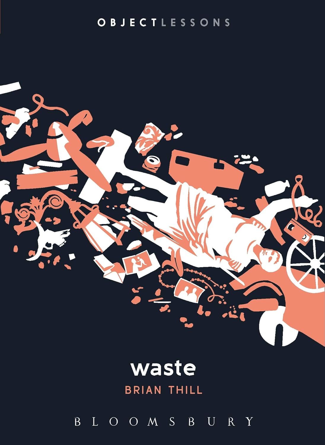 Waste (Object Lessons) (English Edition) eBook : Thill, Brian: Amazon ...