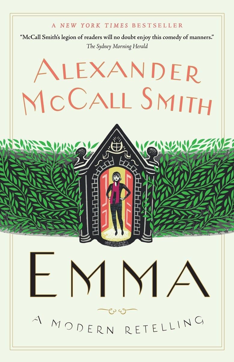 Emma: A Modern Retelling: McCall Smith, Alexander: 9780345809070 ...