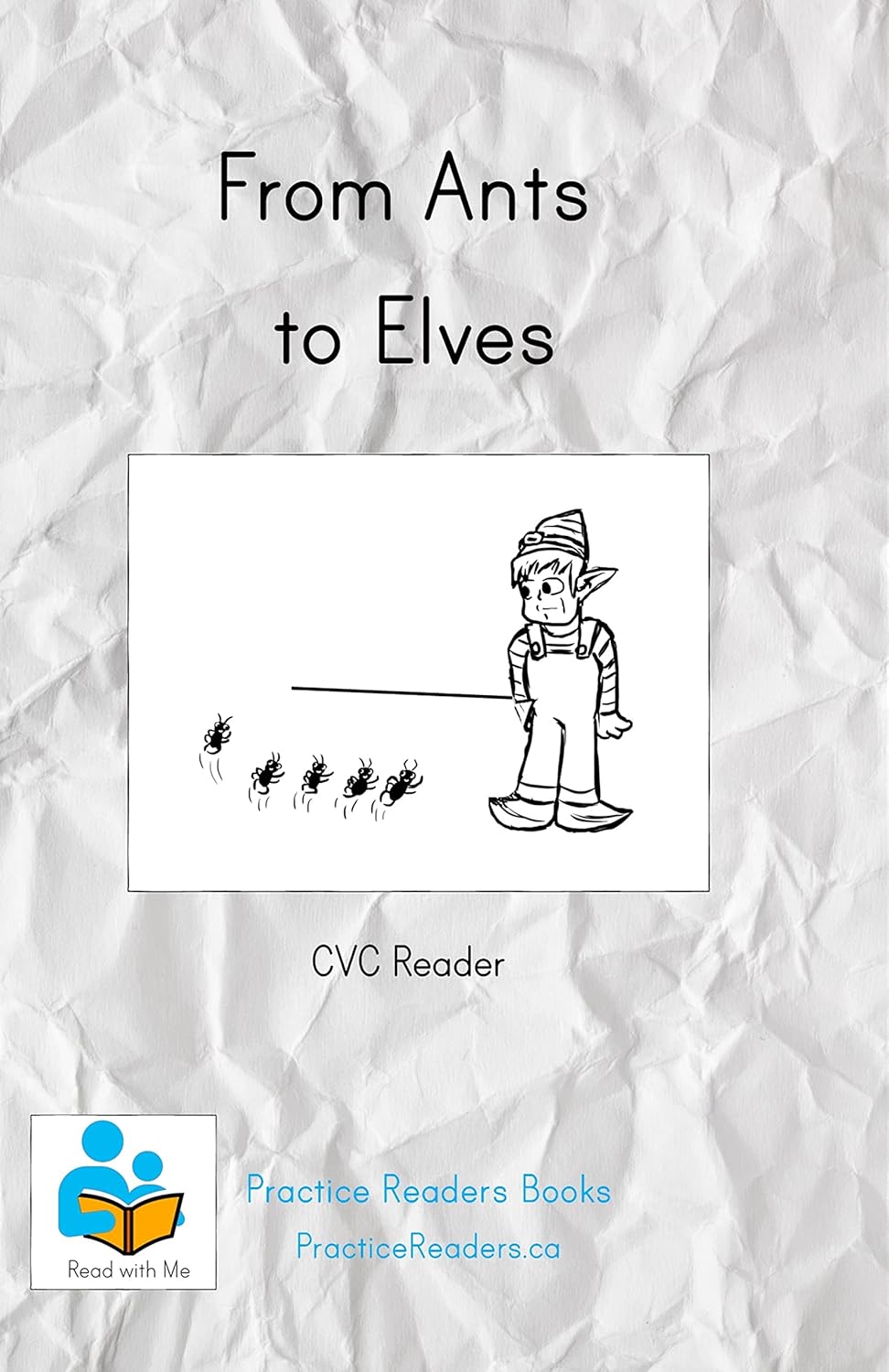 From Ants to Elves: CVC Reader eBook : Young, C. S., Pelletier ...
